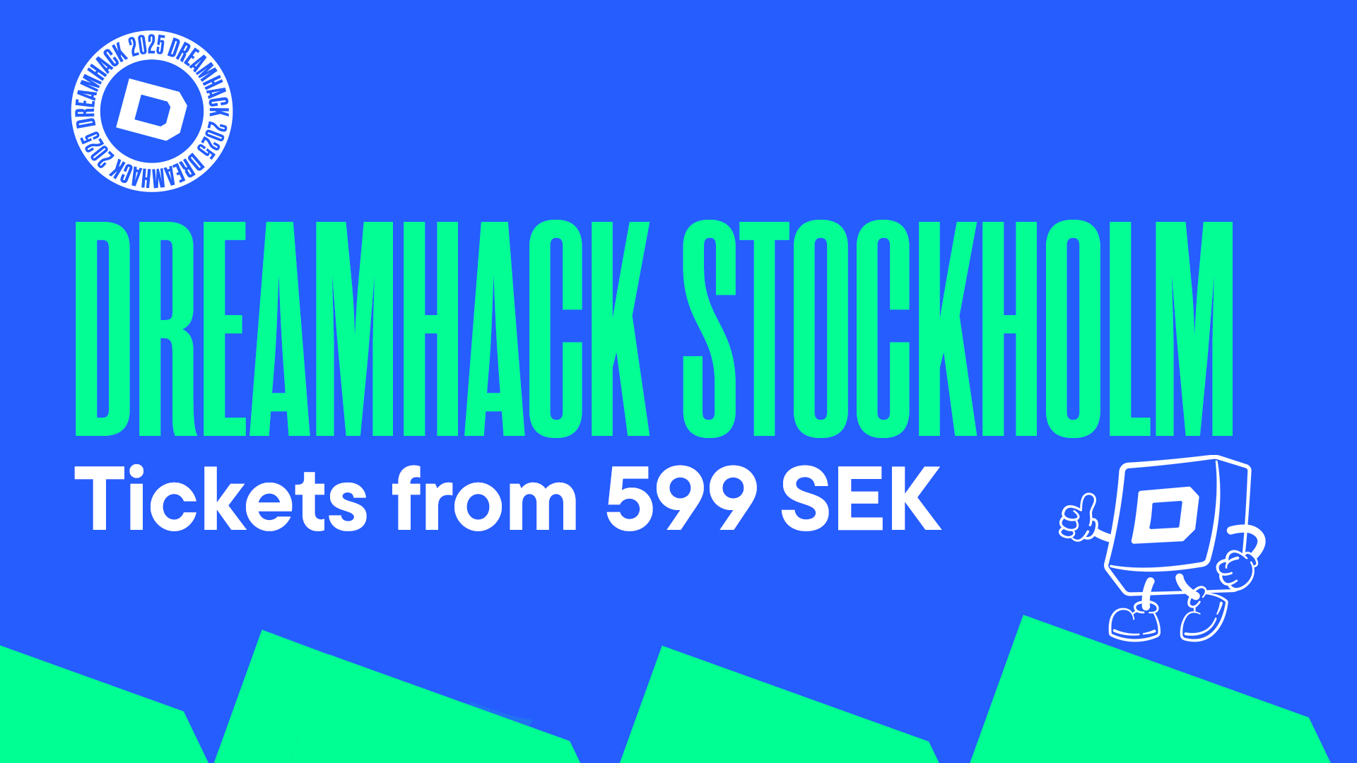 DreamHack Stockholm 2025 - November 28–30 - Play Louder. Together.